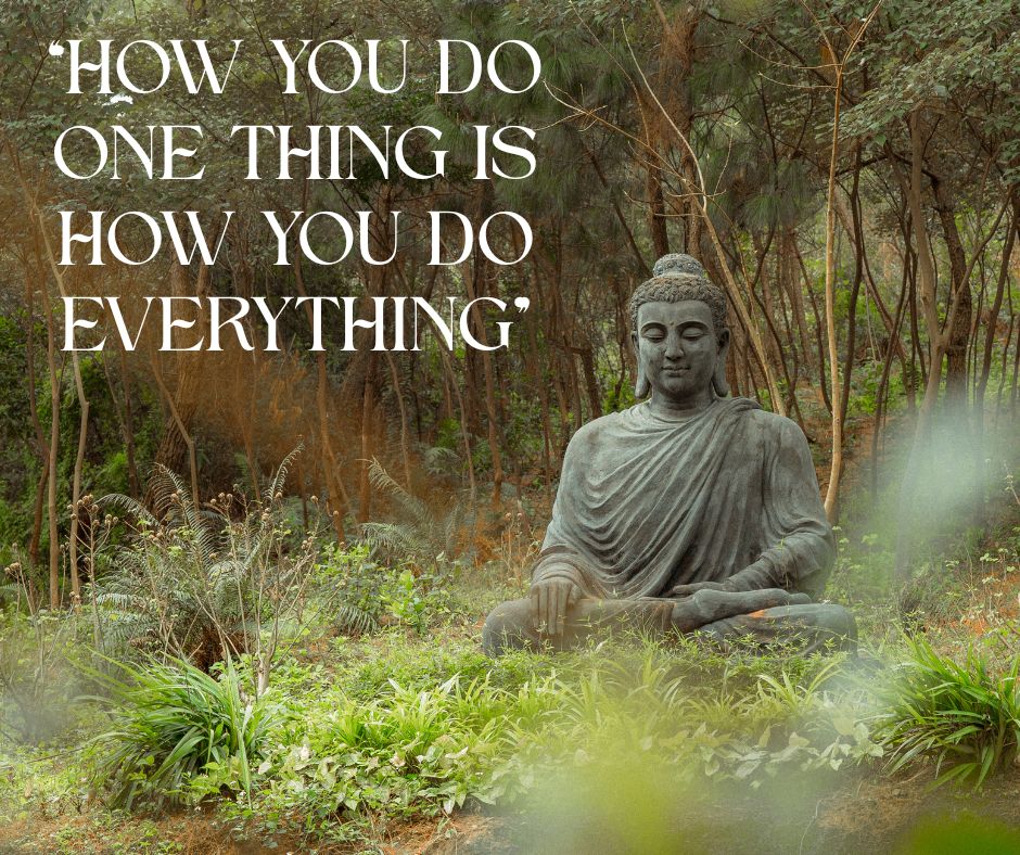 How You Do One Thing Is How You Do Everything - Cary Yoga Collective